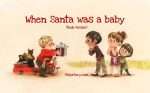 When Santa Was a Baby #BookReview | Vidya Sury, Collecting Smiles