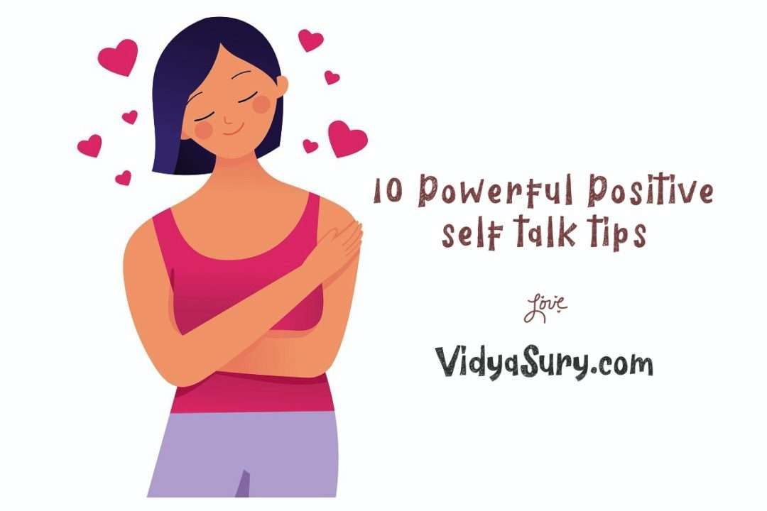 10 Powerful Positive Self Talk Tips #SelfHelp | Vidya Sury, Collecting ...