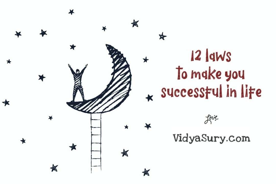 12 Laws To Make You Successful In Life SelfHelp Vidya Sury 12-laws-to-make-you-successful-in-life-selfhelp-vidya-sury