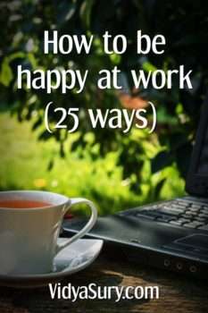 How to be happy at work #AtoZChallenge #SelfHelp | Vidya Sury ...