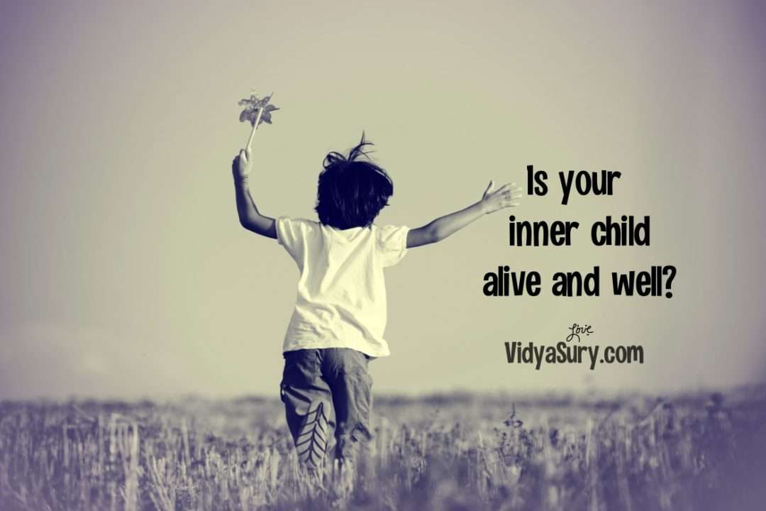 Is your inner child alive and well?