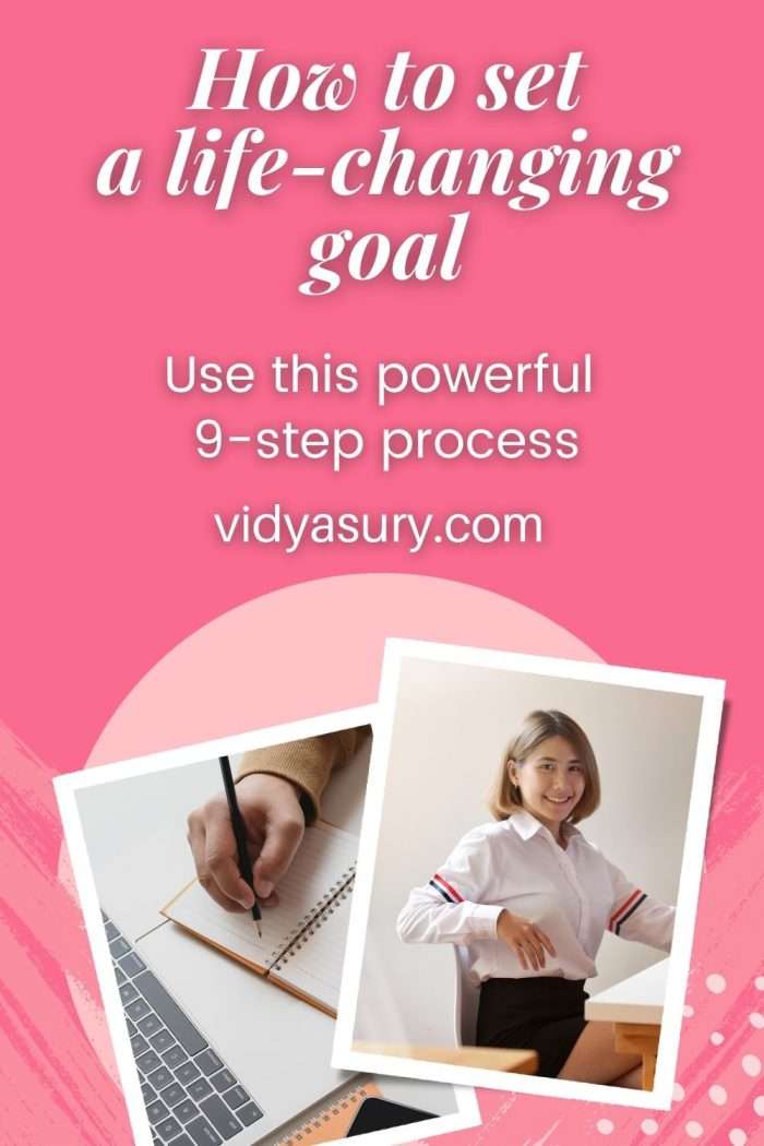 How to set a life-changing goal (Use this powerful 9-step process ...