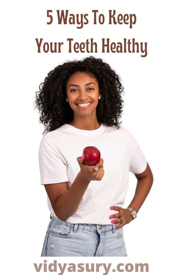 5 Ways To Improve Your Oral Hygiene and Stay Healthy | Vidya Sury ...